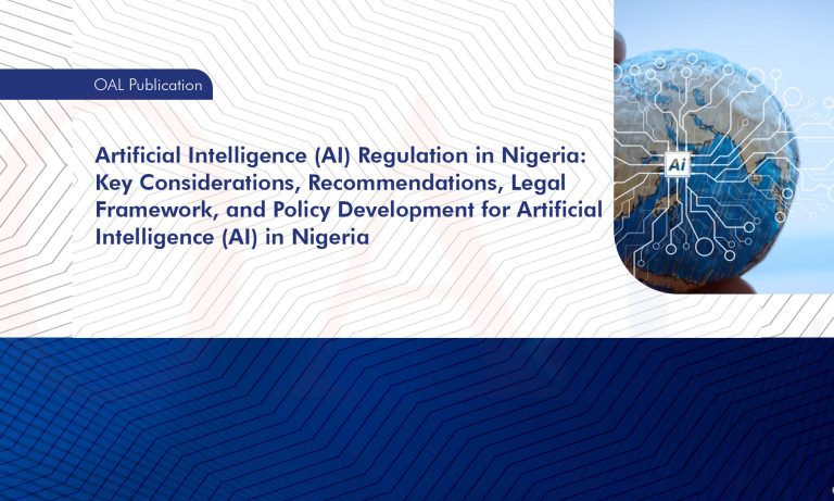 Artificial Intelligence (AI) Regulation in Nigeria: Key Considerations, Recommendations, Legal ...